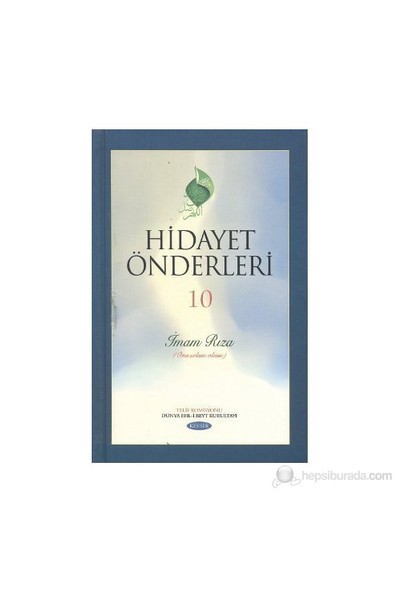 Hidayet Önderleri 10 - İmam Rıza Hidayet Önderleri 10 - İmam Rıza