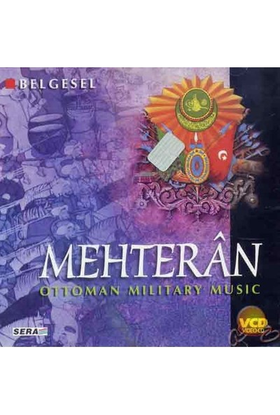 Mehterân (Ottoman Mılıtary Music) ( VCD )