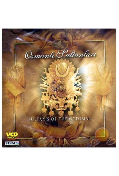 Osmanlı Sultanları ( VCD ) Osmanlı Sultanları ( VCD )