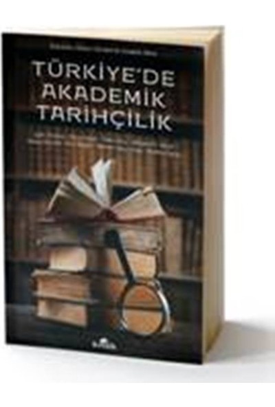 Türkiye'de Akademik Tarihçilik