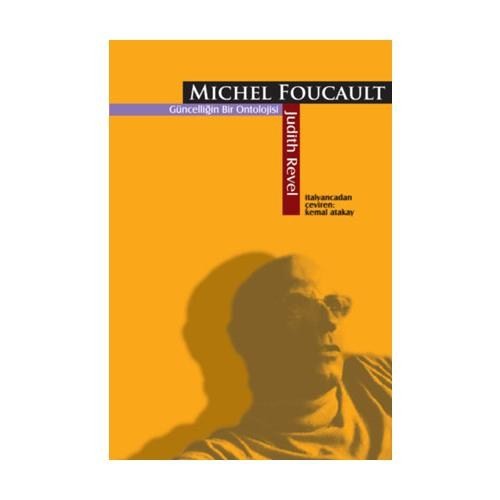 Mıchel Foucault: Güncelliğin Bir Ontolojisi-Judith Revel Kitabı
