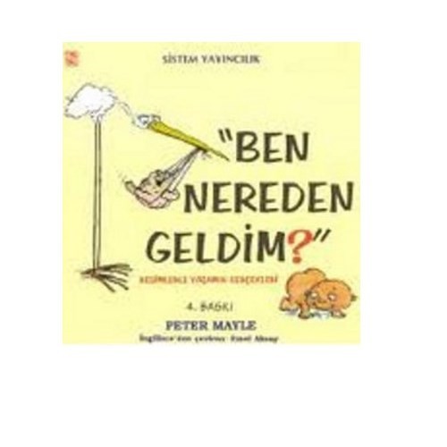 Ben Nereden Geldim?-Peter Mayle Kitabı ve Fiyatı - Hepsiburada