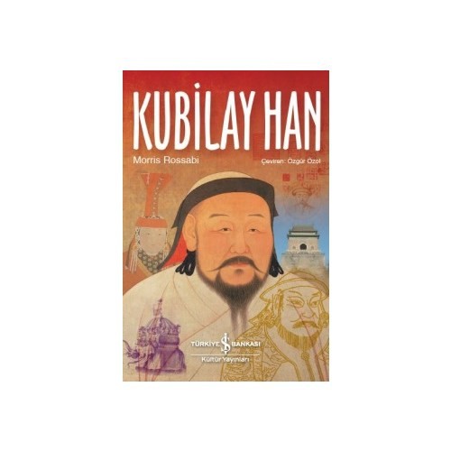 Kubilay Han-Morris Rossabi Kitabı ve Fiyatı - Hepsiburada