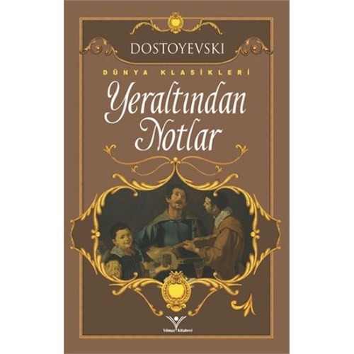 Yeraltından Notlar-Fyodor Mihayloviç Dostoyevski Kitabı ve Fiyatı