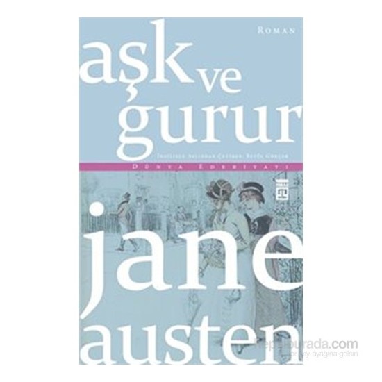 Aşk ve Gurur - Jane Austen Kitabı ve Fiyatı - Hepsiburada