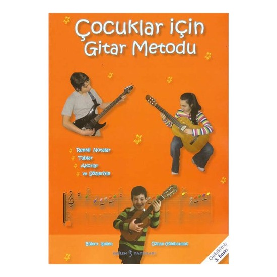 Çocuklar İçin Gitar Metodu - Bülent İşbilen Fiyatı