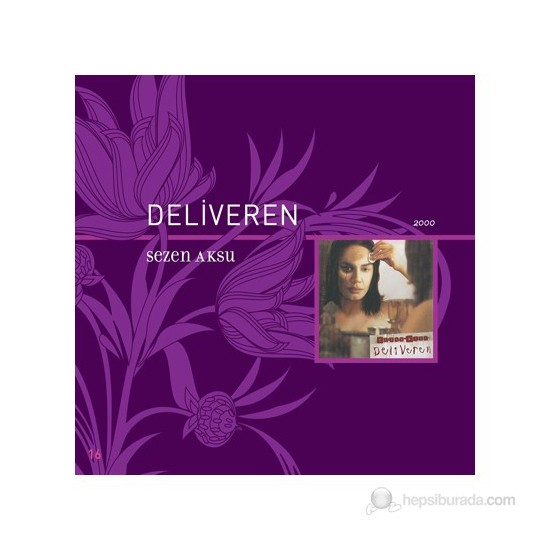 Sezen Aksu Deliveren Cd Fiyatı Taksit Seçenekleri