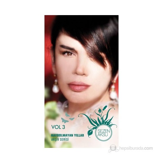 Sezen Aksu Kaybolmayan Yıllar Arşiv Serisi Vol 3 Cd Fiyatı