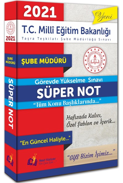 Next Kariyer Yayınları 2021 T.C. Milli Eğitim Bakanlığı Taşra Teşkilatı Şube Müdürlüğü Sınavı Gys Şube Müdürü Süper Not