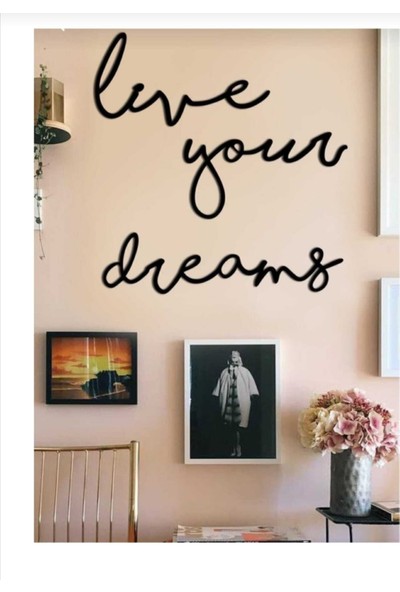 Dekoorist Live Your Dreams Duvar Dekoru