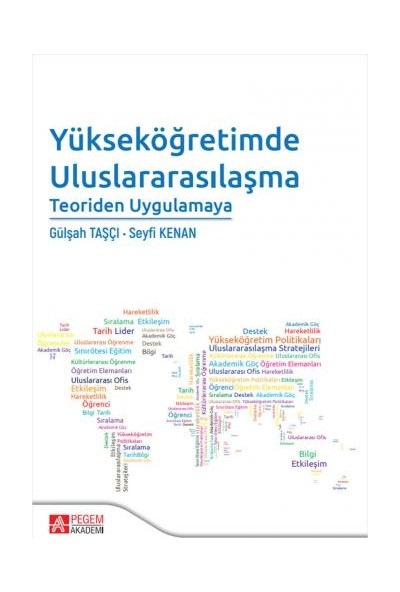 Yükseköğretimde Uluslararasılaşma Teoriden Uygulamaya - Gülşah Taşçı