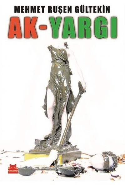 Ak-Yargı - Mehmet Ruşen Gültekin Ak-Yargı - Mehmet Ruşen Gültekin