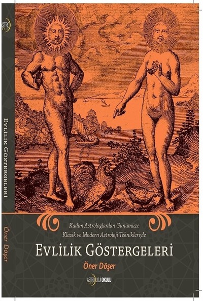 Astroloji Okulu Yayınları Evlilik Göstergeleri - Öner Döşer Astroloji Okulu Yayınları Evlilik Göstergeleri - Öner Döşer