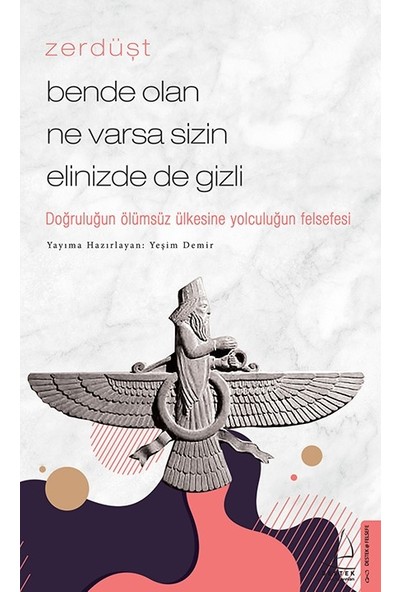 Zerdüşt-Bende Olan Ne Varsa Sizin Elinizde De Gizli - Yeşim Demir Zerdüşt-Bende Olan Ne Varsa Sizin Elinizde De Gizli - Yeşim Demir