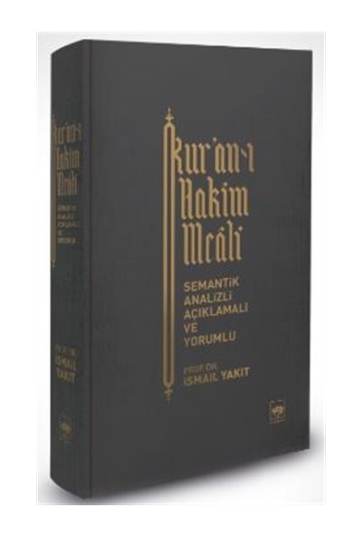 Kur'an-ı Hakîm Meâli - İsmail Yakıt Kur'an-ı Hakîm Meâli - İsmail Yakıt