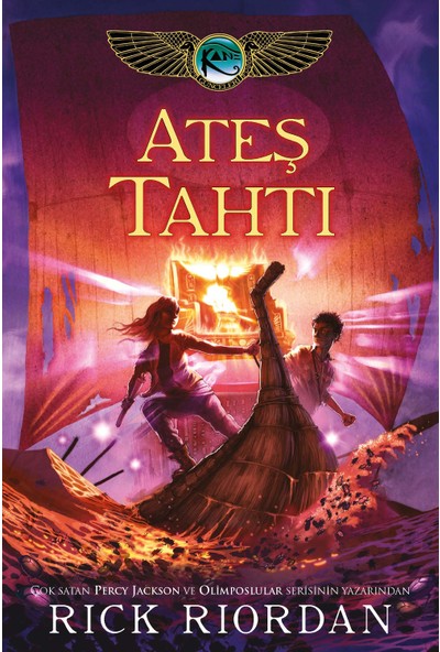 Kane Günceleri 2 Ateş Tahtı - Rick Riordan Kane Günceleri 2 Ateş Tahtı - Rick Riordan