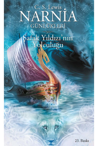 Narnia Günlükleri 5 - Şafak Yıldızı'nın Yolculuğu - Clive Staples Lewis