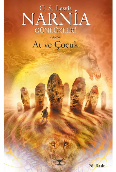 Narnia Günlükleri 3 - At ve Çocuk - Clive Staples Lewis