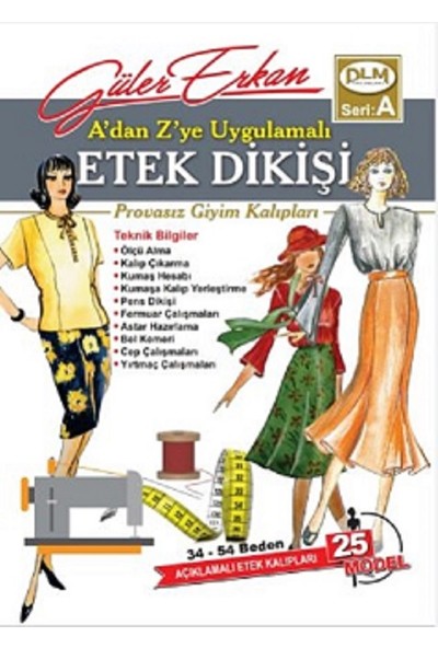 A’dan Z’ye Uygulamalı Etek Dikişi Seri: A