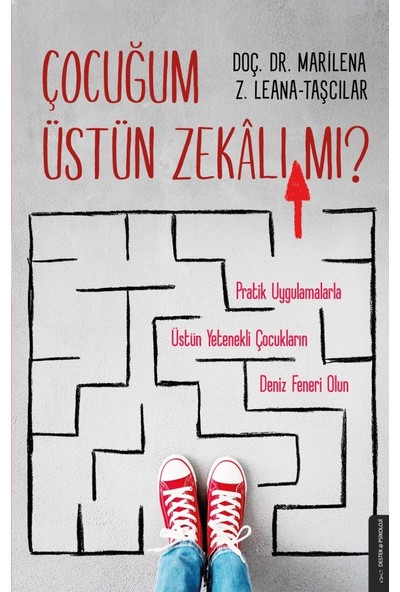 Çocuğum Üstün Zekâlı Mı? - Marilena Z. Leana Taşcılar