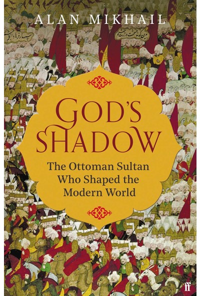 God's Shadow - Alan Mikhail