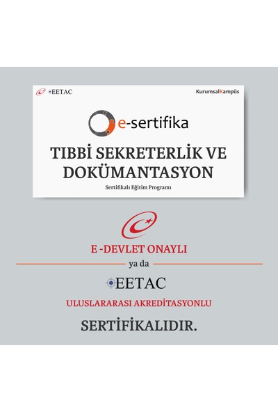 E-Sertifika Tıbbi Sekreterlik ve Dokümantasyon Eğitimi (E-Devlet / EETAC Onaylı Sertifikalı) E-Sertifika Tıbbi Sekreterlik ve Dokümantasyon Eğitimi (E-Devlet / EETAC Onaylı Sertifikalı)