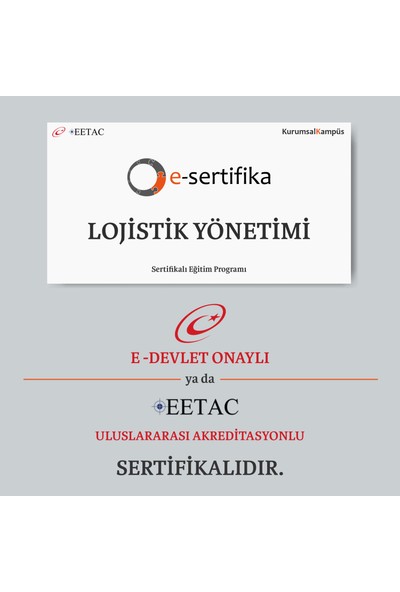 E-Sertifika Lojistik Yönetimi Eğitimi (E-Devlet / EETAC Onaylı Sertifikalı)
