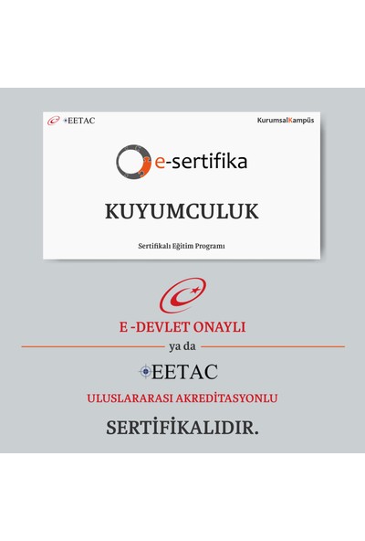 E-Sertifika Kuyumculuk Eğitimi (E-Devlet / EETAC Onaylı Sertifikalı)