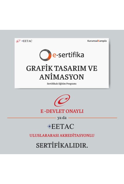 E-Sertifika Grafik Tasarım ve Animasyon Eğitimi (E-Devlet / EETAC Onaylı Sertifikalı) E-Sertifika Grafik Tasarım ve Animasyon Eğitimi (E-Devlet / EETAC Onaylı Sertifikalı)