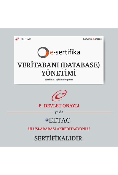 E-Sertifika Veritabanı (Database) Yönetimi Eğitimi (E-Devlet / EETAC Onaylı Sertifikalı) E-Sertifika Veritabanı (Database) Yönetimi Eğitimi (E-Devlet / EETAC Onaylı Sertifikalı)