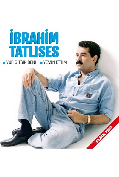 Ibrahim Tatlıses - Vur Gitsin Beni / Yemin Ettim - CD Ibrahim Tatlıses - Vur Gitsin Beni / Yemin Ettim - CD