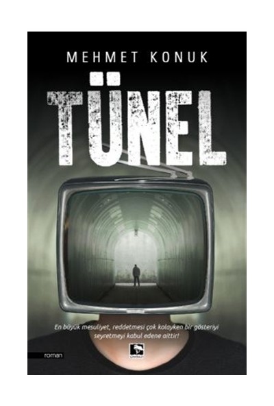 Tünel - Mehmet Konuk Tünel - Mehmet Konuk