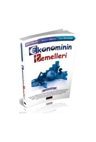Ekonominin Temelleri 1-2 - Mehmet Dikkaya - Deniz Özyakışır Ekonominin Temelleri 1-2 - Mehmet Dikkaya - Deniz Özyakışır