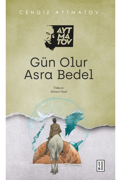 Gün Olur Asra Bedel - Cengiz Aytmatov Gün Olur Asra Bedel - Cengiz Aytmatov