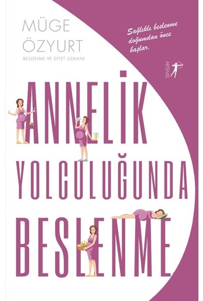 Annelik Yolculuğunda Beslenme - Müge Özyurt Şafak