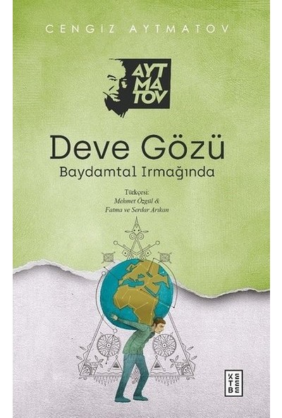 Deve Gözü - Baydamtal Irmağında - Cengiz Aytmatov