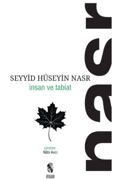 Insan ve Tabiat - Seyyid Hüseyin Nasr Insan ve Tabiat - Seyyid Hüseyin Nasr