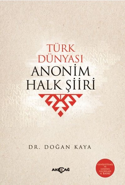 Türk Dünyası Anonim Halk Şiiri - Doğan Kaya Türk Dünyası Anonim Halk Şiiri - Doğan Kaya