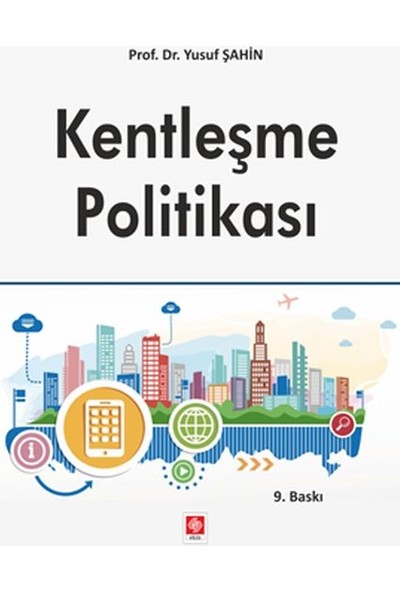 Kentleşme Politikası - Yusuf Şahin