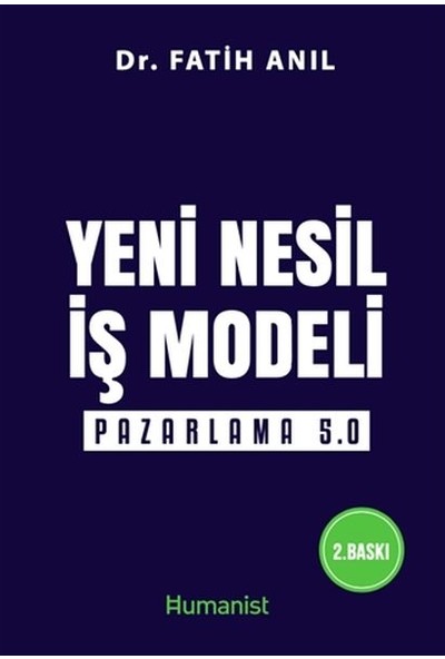 Yeni Nesil Iş Modeli: Pazarlama 5.0 - Fatih Anıl