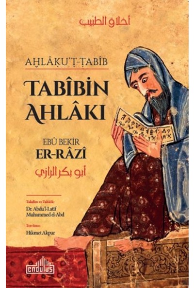 Tabibin Ahlakı - Ebu Bekir Er-Razi Tabibin Ahlakı - Ebu Bekir Er-Razi