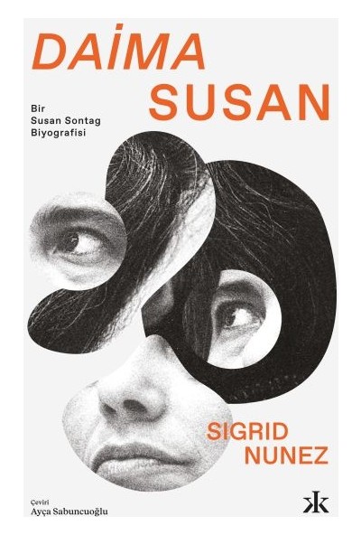 Daima Susan - Bir Susan Sontag Biyografisi - Sigrid Nunez Daima Susan - Bir Susan Sontag Biyografisi - Sigrid Nunez