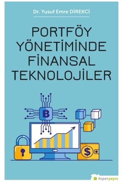 Portföy Yönetiminde Finansal Teknolojiler - Yusuf Emre Direkci