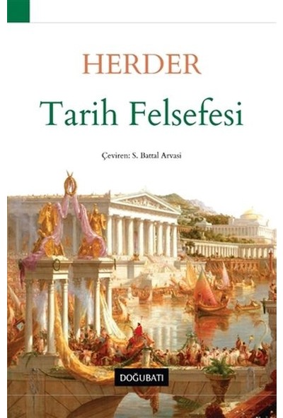 Tarih Felsefesi - Johann Gottfried Herder Tarih Felsefesi - Johann Gottfried Herder