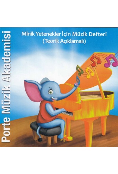 Porte Müzik Akademisi - Minik Yetenekler Için Müzik Defteri (Teorik Açıklamalı) - Övünç Yaman