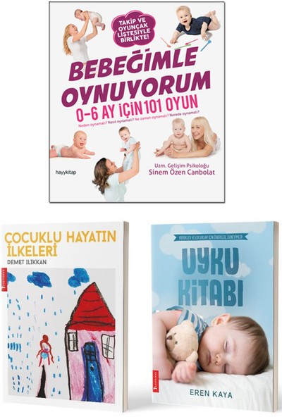 Bebeğimle Oynuyorum / Sinem Özen Canbolat + Çocuklu Hayatın Ilkeleri / Demet Ilıkkan + Uyku Kitabı / Eren Kaya - 3 Kitap Set Bebek Bakımı Bebeğimle Oynuyorum / Sinem Özen Canbolat + Çocuklu Hayatın Ilkeleri / Demet Ilıkkan + Uyku Kitabı / Eren Kaya - 3 Kitap Set Bebek Bakımı