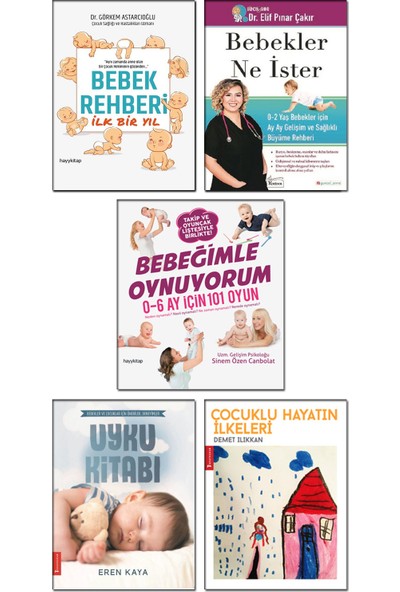 Bebekler Ne Ister + Bebek Rehberi Ilk Bir Yıl + Bebeğimle Oynuyorum + Çocuklu Hayatın Ilkeleri + Uyku Kitabı - 5 Kitap Set Bebek Gelişimi Bakımı Bebekler Ne Ister + Bebek Rehberi Ilk Bir Yıl + Bebeğimle Oynuyorum + Çocuklu Hayatın Ilkeleri + Uyku Kitabı - 5 Kitap Set Bebek Gelişimi Bakımı