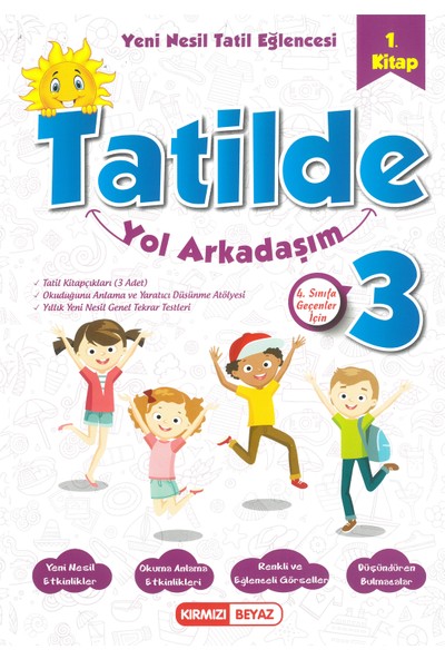 Kırmızı Beyaz Tatilde Yol Arkadaşım 4. Sınıfa Geçenler Kırmızı Beyaz Tatilde Yol Arkadaşım 4. Sınıfa Geçenler
