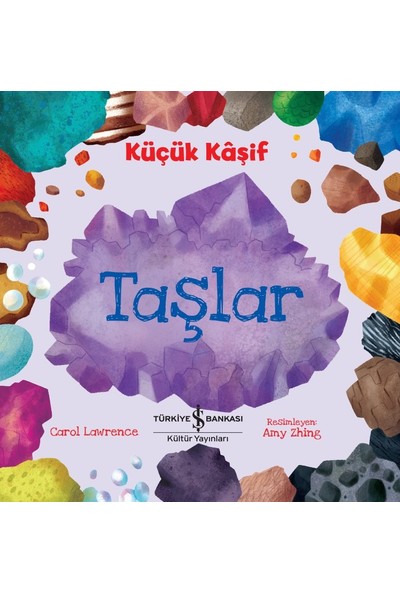 Küçük Kâşif – Taşlar - Carol Lawrence Küçük Kâşif – Taşlar - Carol Lawrence