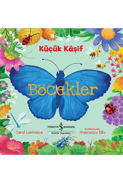 Küçük Kâşif - Böcekler - Carol Lawrence Küçük Kâşif - Böcekler - Carol Lawrence